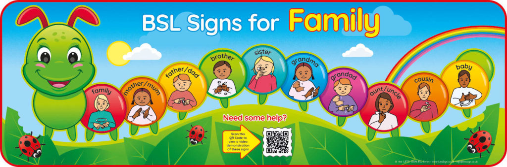 BSL Family Caterpillar Sign - British Sign Language for Schools