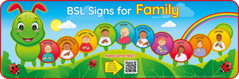 BSL Family Caterpillar Sign Northern Ireland - Sign for Schools